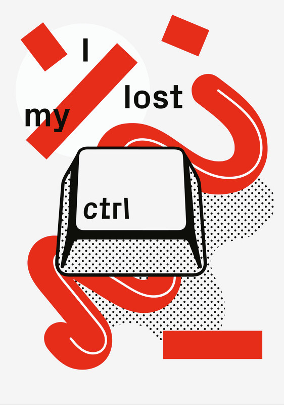 “I lost my ctrl”, 2018, by alina rybacka-gruszczyńska - typo/graphic posters