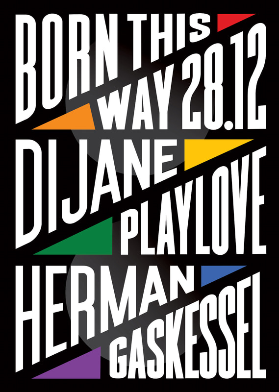 “Born This Way (LGBTQ Event Poster)”, 2019, by Kai Matthiesen - typo ...
