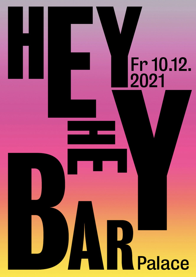 “Hey Hey Bar”, 2023, by Studio Anna Haas - typo/graphic posters